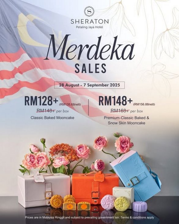 28 August–7 September 2025: Sheraton Petaling Jaya Hotel: Celebrate ...