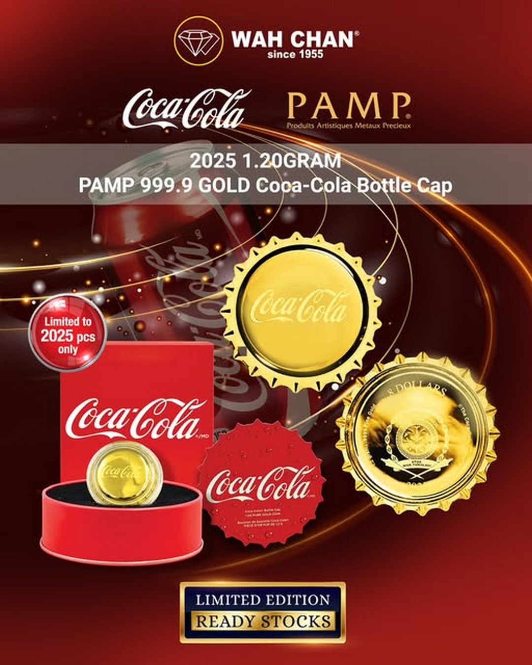 1 August 2025 Onward: Wah Chan Gold & Jewellery – Coca-Cola x PAMP 999. ...