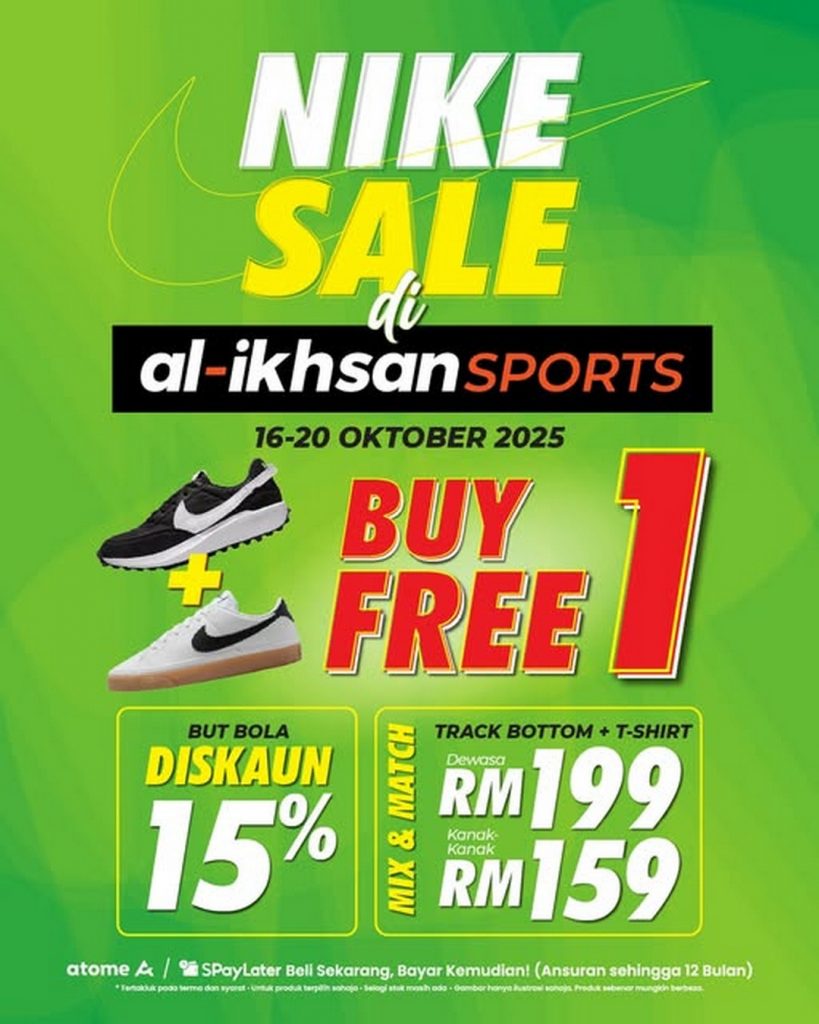 16-20 October 2025: Al-Ikhsan Sports: Nike Sale Extravaganza: Promotion on Shoes, Football Gear ...