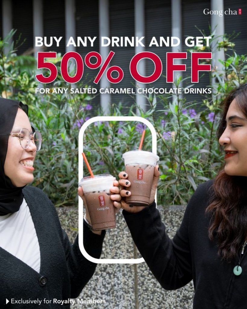 20-26 October 2025: Gong Cha: 50% Off Salted Caramel Chocolate Drinks Promotion – Royalty ...