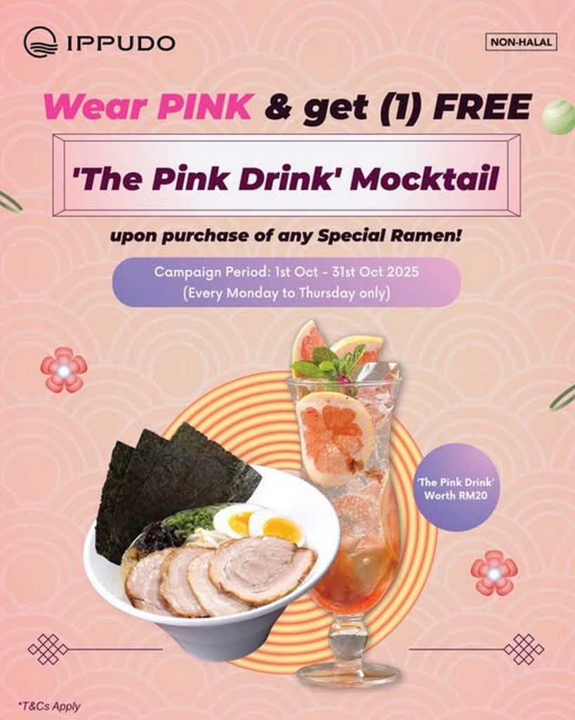 1-31 October 2025: IPPUDO Malaysia Pearl Point Shopping Mall Exclusive: Free ‘The Pink Drink ...