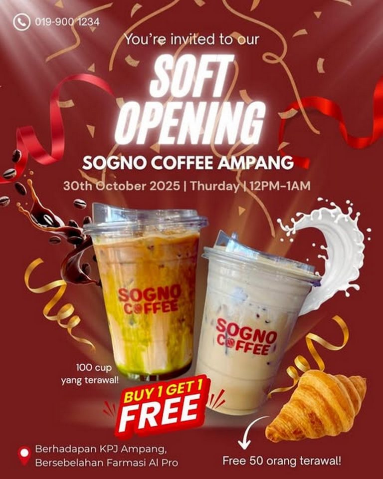 30 October 2025: Sogno Coffee Ampang: Soft Opening with Buy 1 Free 1 ...
