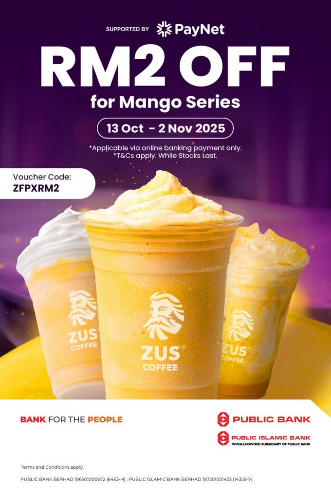 13 October–2 November 2025: ZUS Coffee FPX Mango Series RM2 Off ...