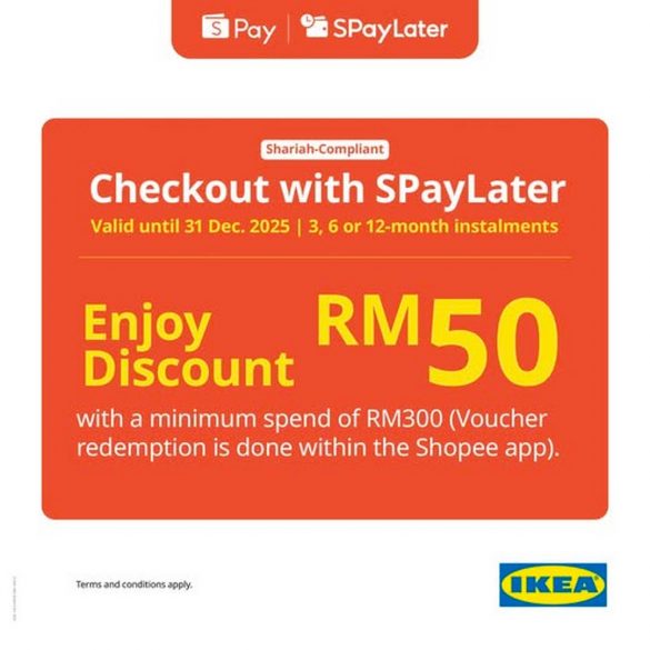 Now till 31 December 2025: IKEA Tebrau – RM50 OFF with Shopee SPayLater ...