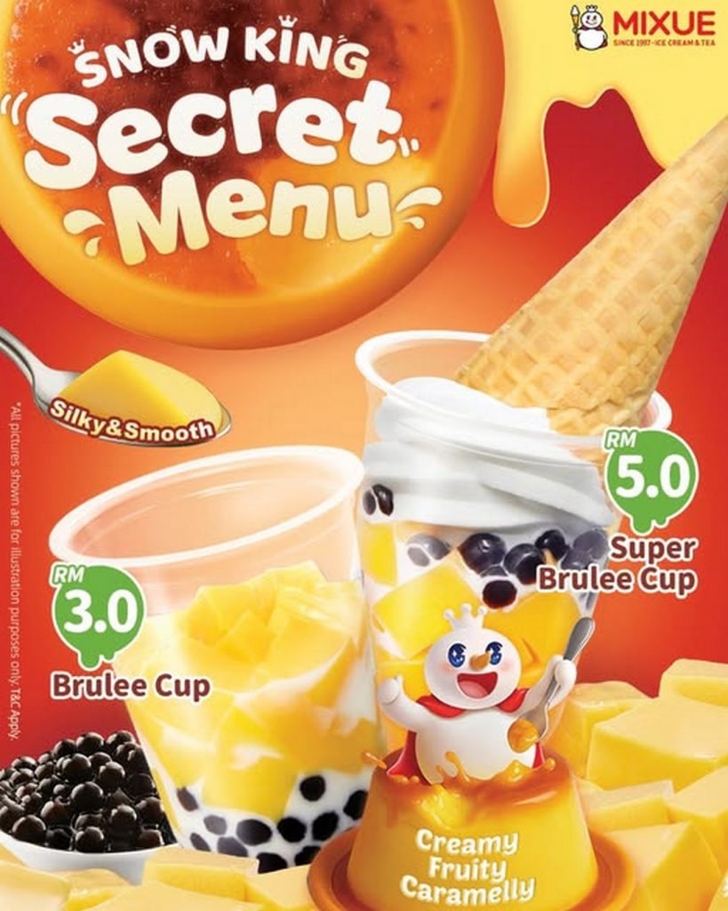 12 December 2025 onwards: MIXUE Malaysia Snow King Secret Menu Brulee ...
