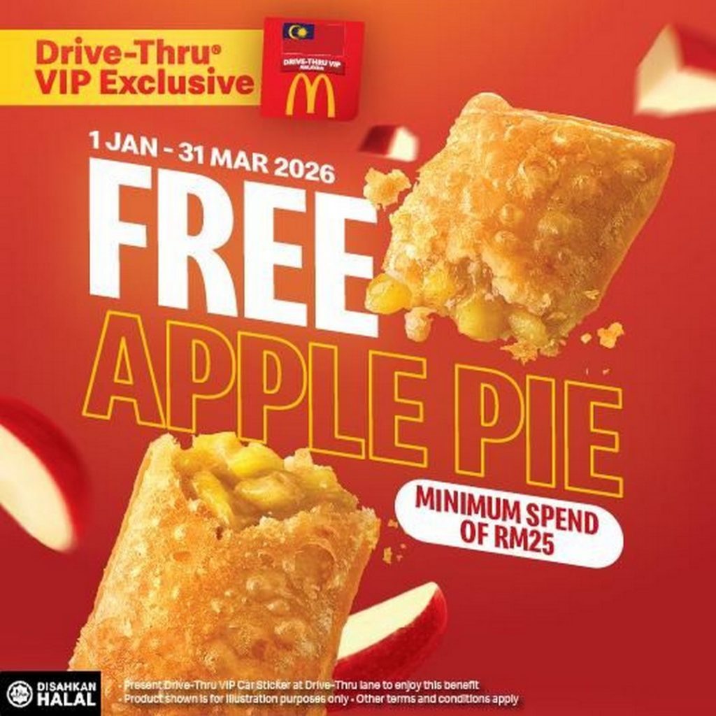 1 January-31 March 2026: McDonald’s Malaysia: Free Apple Pie for Drive ...