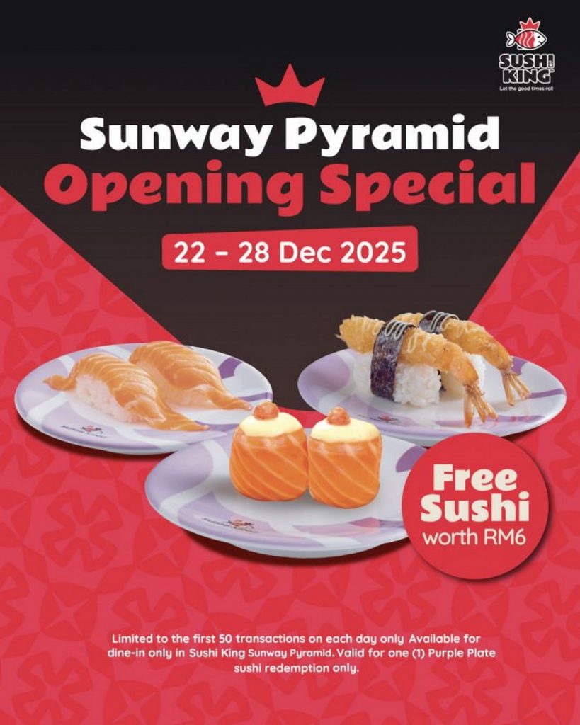 22-28 December 2025: Sushi King Sunway Pyramid: Grand Opening Promotion ...