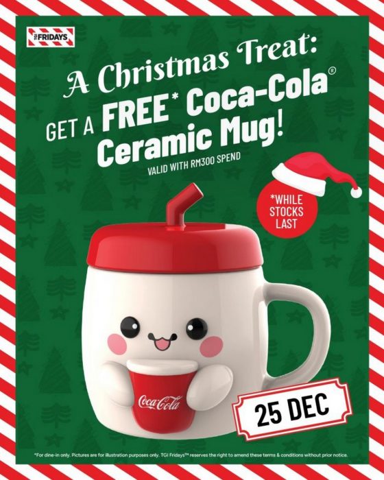 25 December 2025: TGI Fridays Malaysia: Free Coca-Cola Ceramic Mug ...