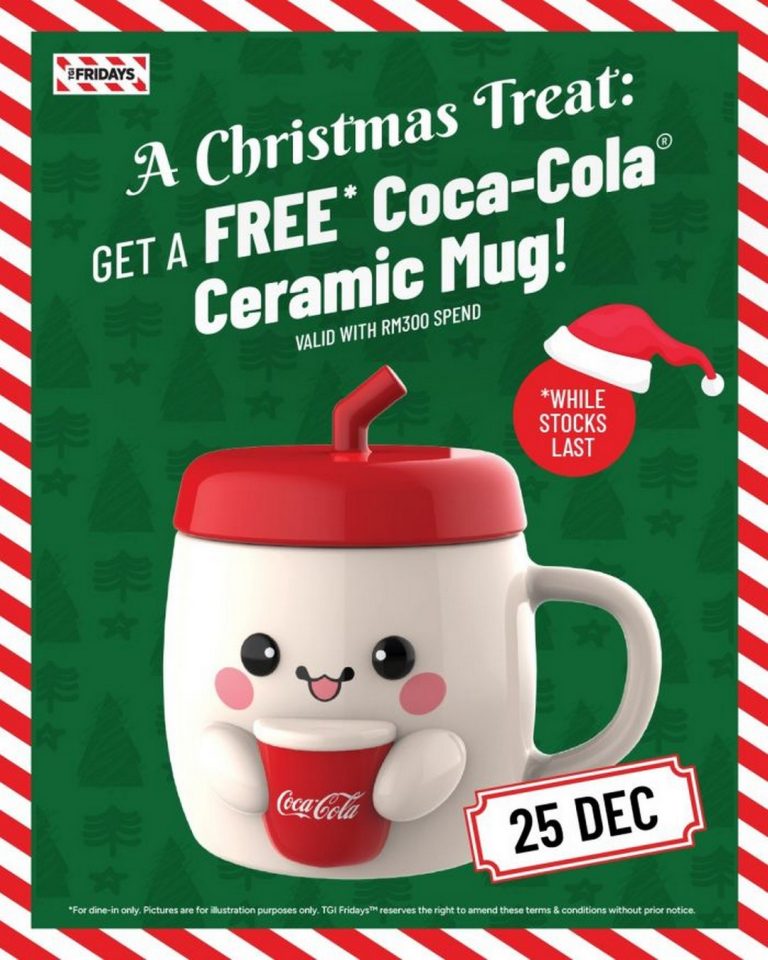 25 December 2025: TGI Fridays Malaysia: Free Coca-Cola Ceramic Mug ...