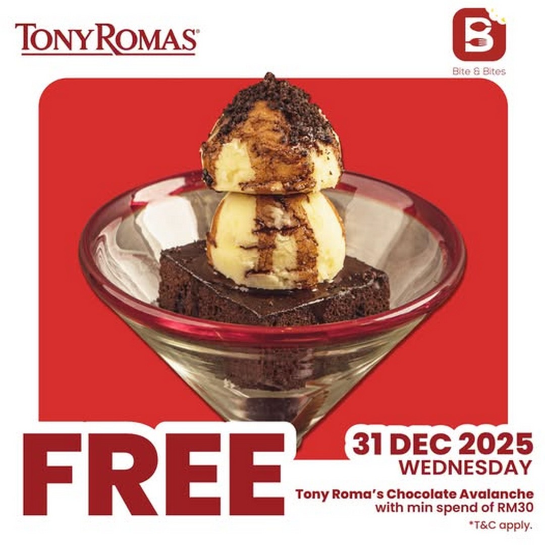 31 December 2025: Tony Roma’s Malaysia: FREE Chocolate Avalanche ...
