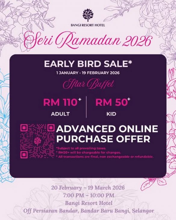 1 January–19 February 2026: Bangi Resort Hotel: Seri Ramadan 2026 Early ...