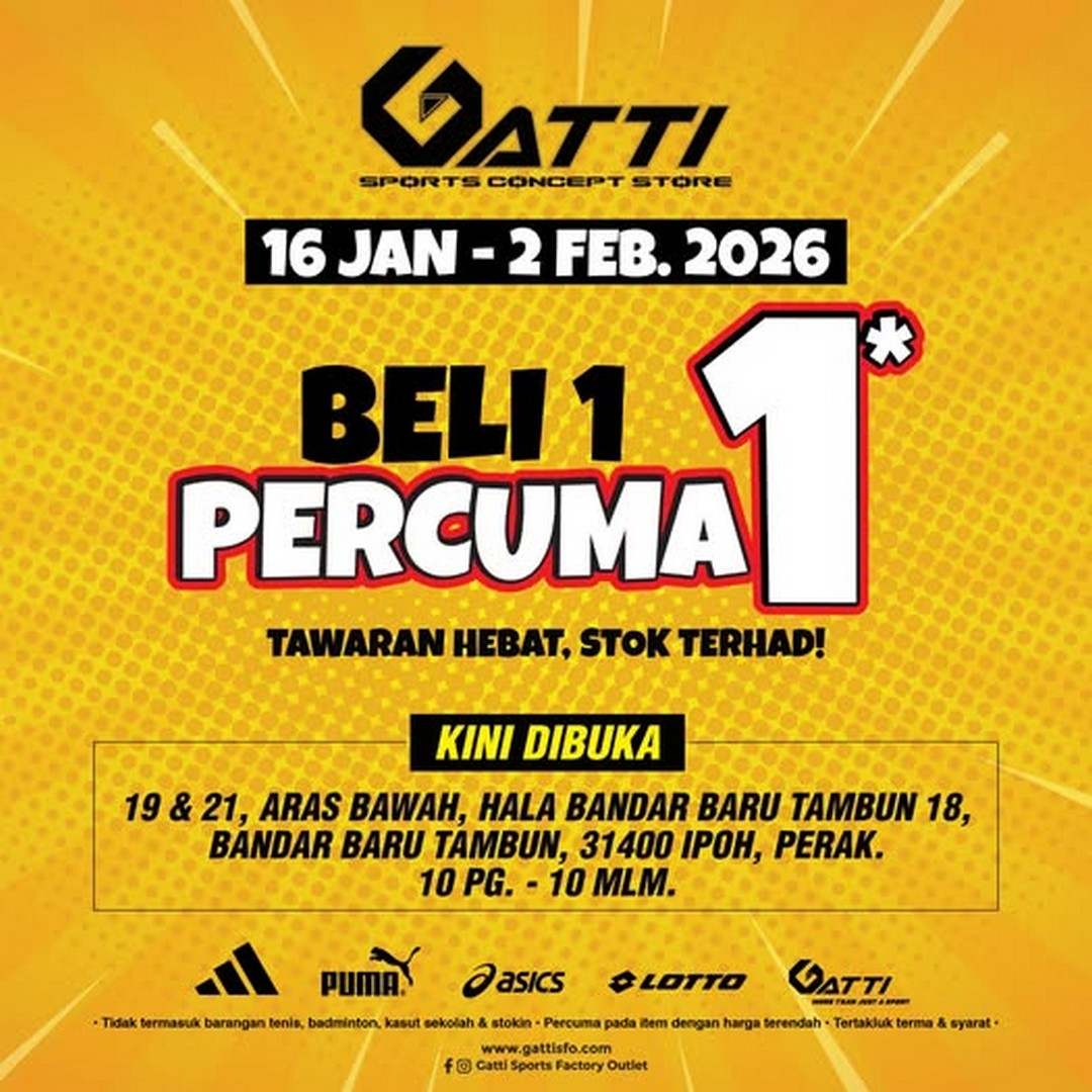 12 January-2 February 2026: Gatti Sports Factory Outlet Ipoh: Grand ...