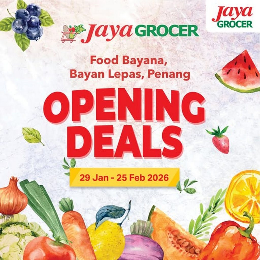 29 January–25 February 2026: Jaya Grocer Food Bayana Penang Grand ...