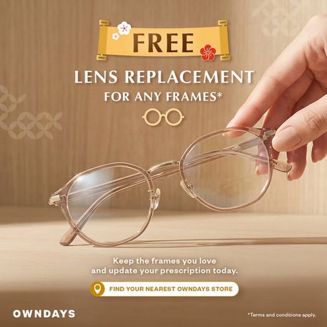 26 January 2026 onwards: OWNDAYS Malaysia FREE Lens Replacement ...