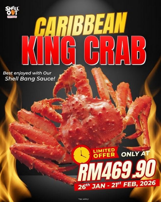 26 January-21 February 2026: Shell Out Malaysia: Caribbean King Crab ...