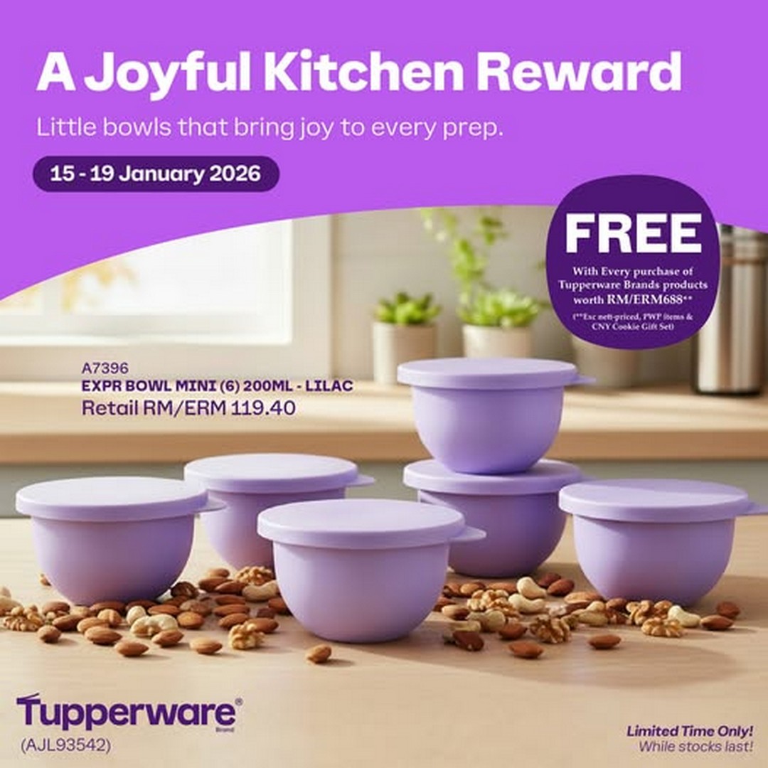15-19 January 2026: Tupperware Malaysia: Free Expression Bowl Mini Set ...