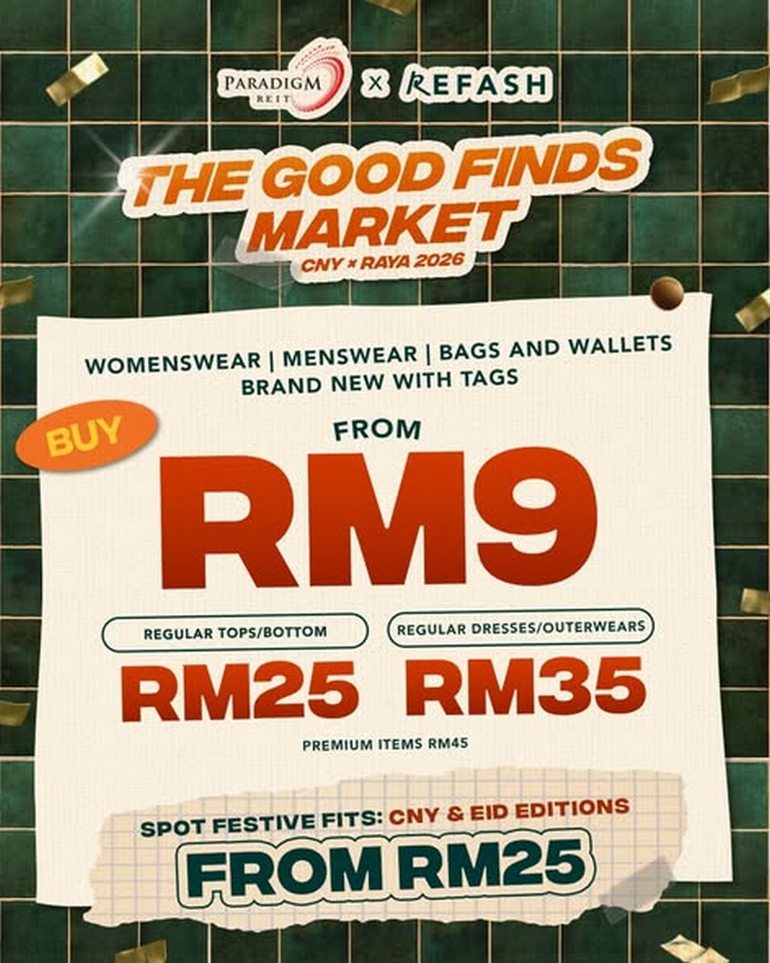 6 February–15 March 2026: REFASH Malaysia – The Good Finds Market CNY x ...