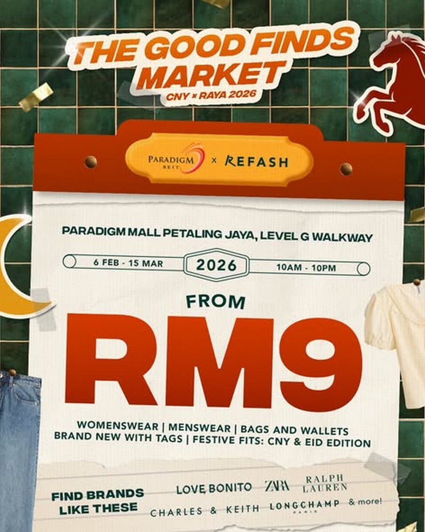 6 February–15 March 2026: REFASH Malaysia – The Good Finds Market CNY x ...