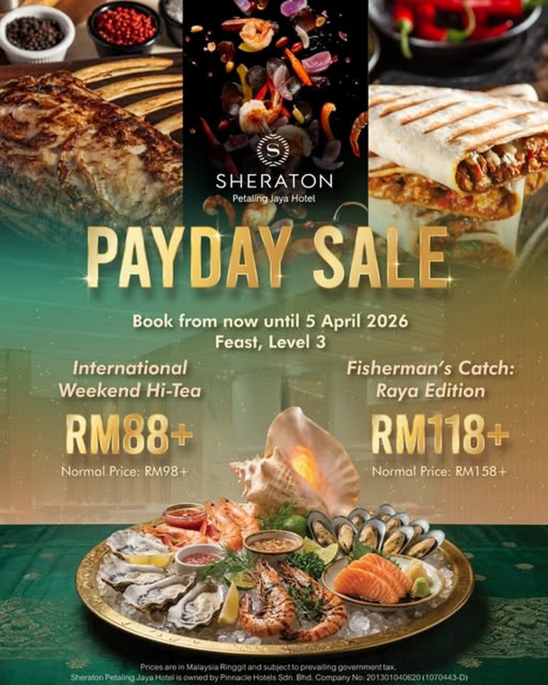 Now till 5 April 2026: Sheraton Petaling Jaya Hotel Payday Sale ...