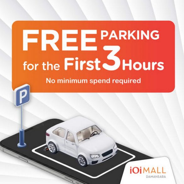 7 April 2026 onwards: IOI Mall Damansara: Free 3-Hour Parking Promotion ...