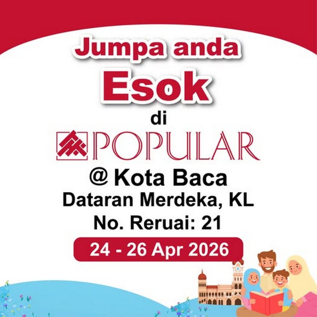24–26 April 2026: POPULAR Books @ Kota Baca 2026, Dataran Merdeka KL ...