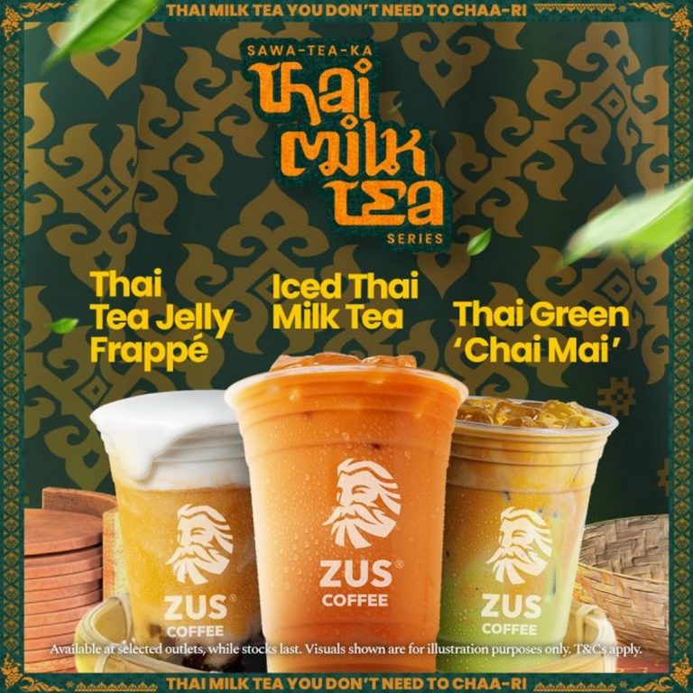 13 April 2026 onwards: ZUS Coffee ZUS Thai Milk Tea Sawa-tea-ka Series ...