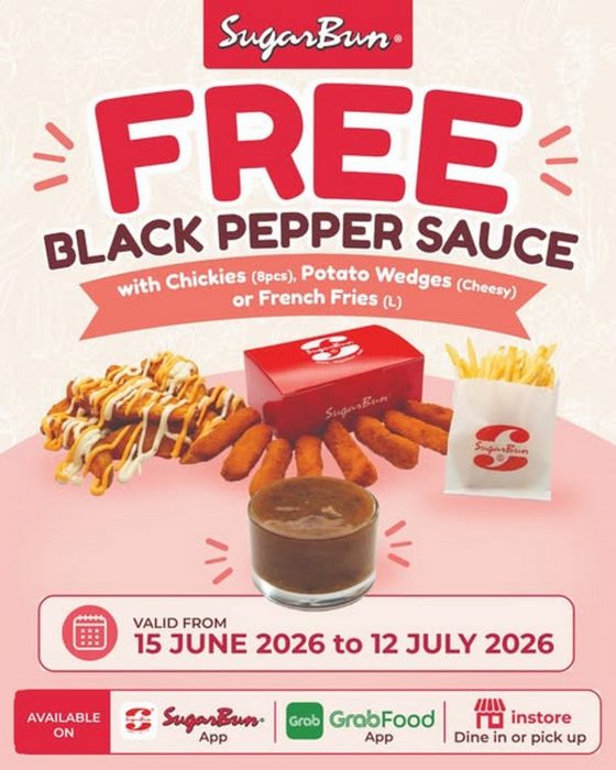 15 June – 12 July 2026: SugarBun Malaysia Free Black Pepper Sauce ...
