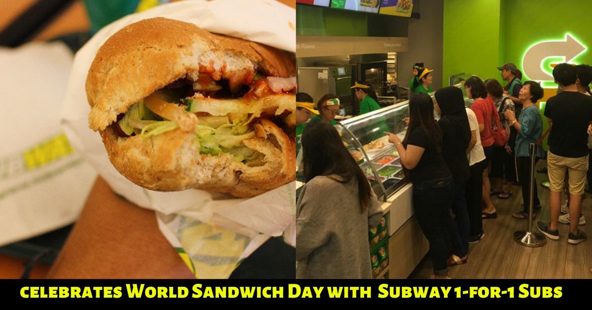 Never a Better Time To Have Sandwich as Subway celebrates World ...
