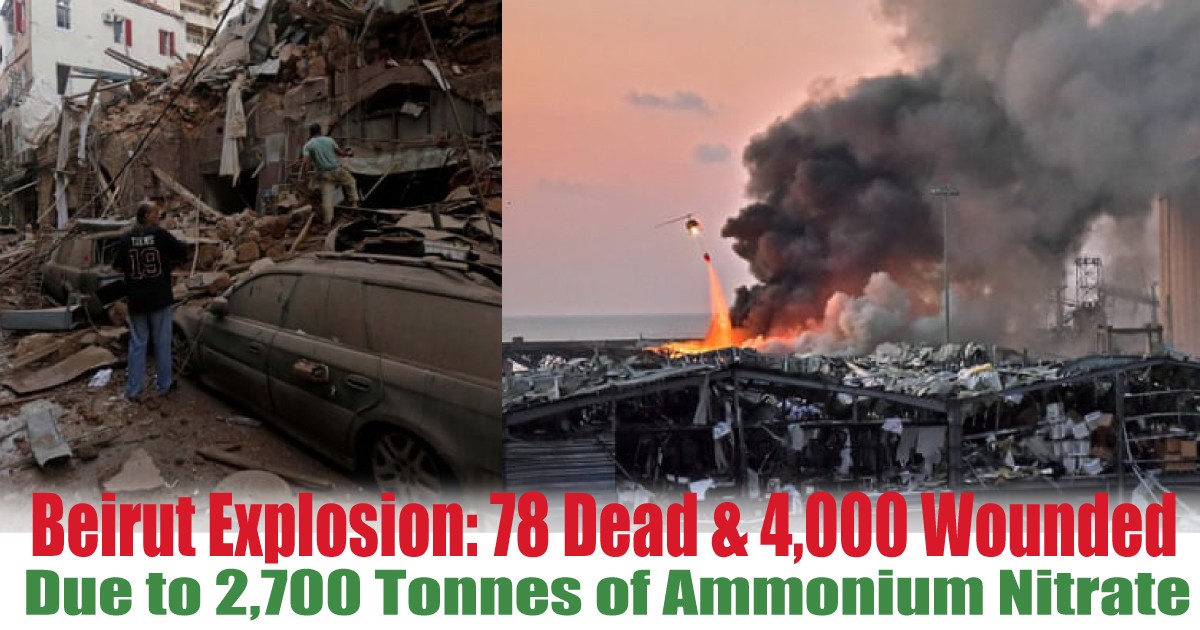 Beirut Explosion: 78 Dead and 4,000 Wounded Due to 2,700 Tonnes of ...