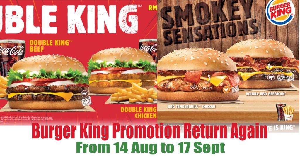 Burger King Promotion Return Again From 14 Aug to 17 Sept ...