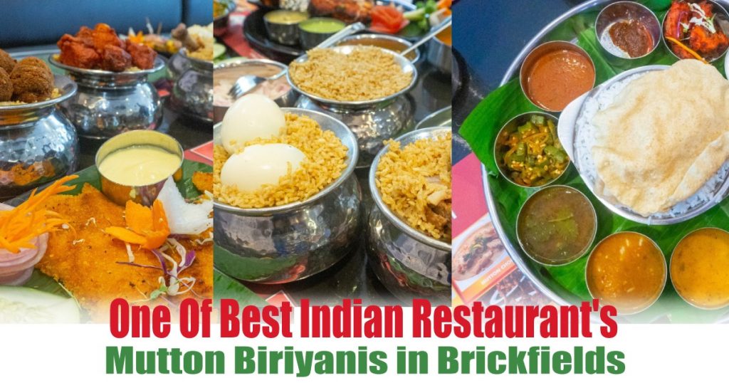 One Of Best Indian Restaurant's Mutton Biriyanis in Brickfields ...