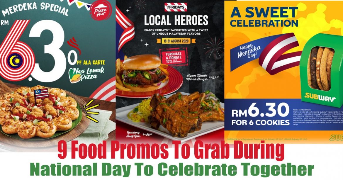 9 Food Promos To Grab During National Day To Celebrate Together ...