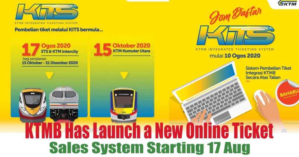 KTMB Has Launch a New Online Ticket Sales System Starting 17 Aug ...