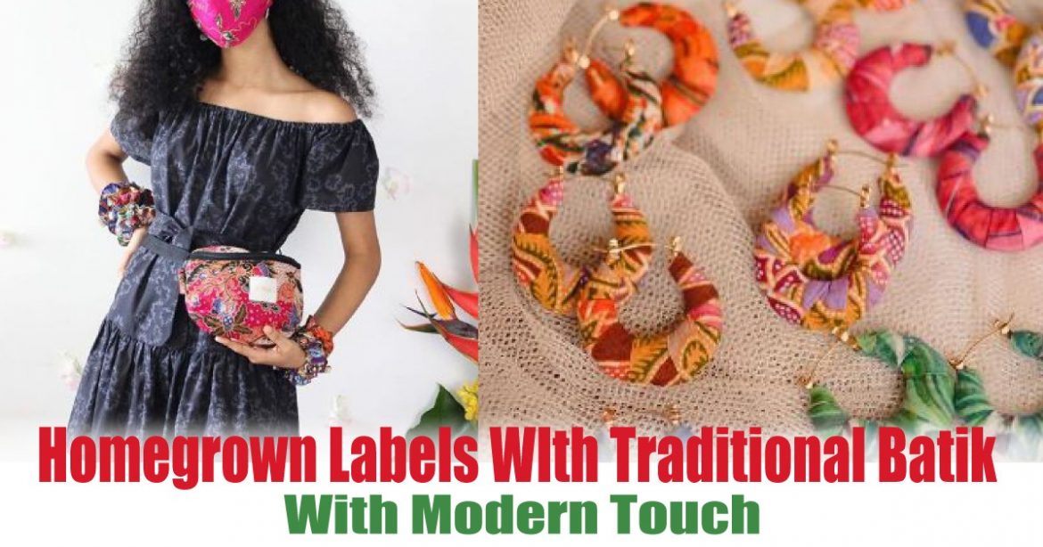 Homegrown Labels WIth Traditional Batik With Modern Touch ...