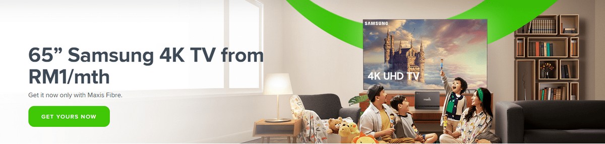 Maxis Fibre With New Packages Where You Can Buy 65Inch Samsung 4K Tv ...