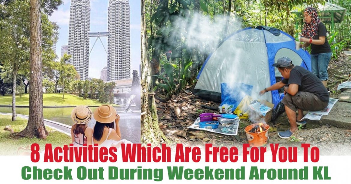 8 Activities Which Are Free For You To Check Out During Weekend Around ...