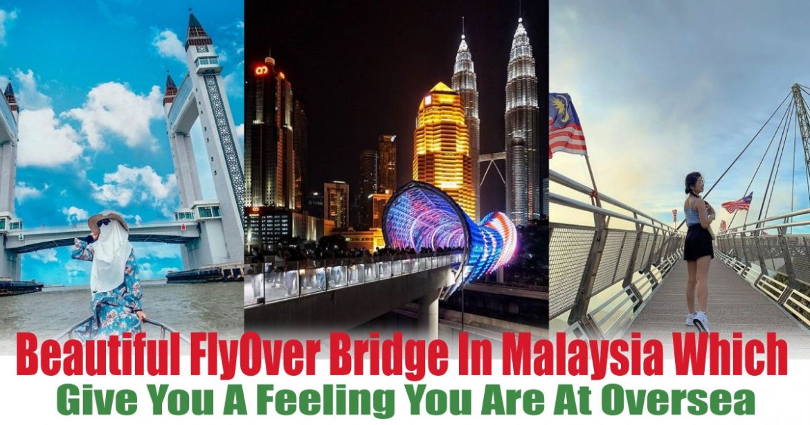 Beautiful FlyOver Bridge In Malaysia Which Give You A Feeling You Are ...