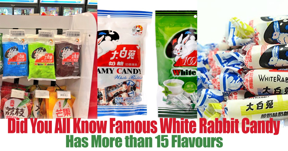Did You All Know Famous White Rabbit Candy Has More than 15 Flavours ...