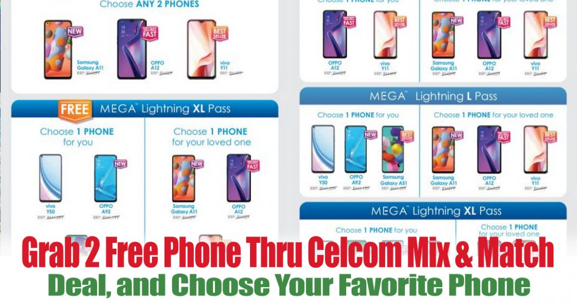 Grab 2 Free Phone Thru Celcom Mix & Match Deal, and Choose Your ...
