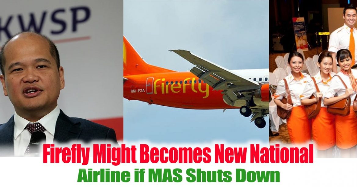 Firefly Might Becomes New National Airline if MAS Shuts Down ...