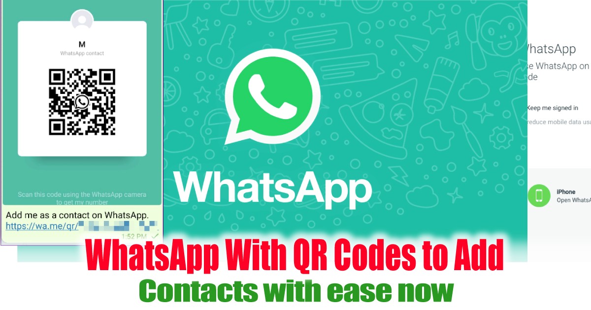 WhatsApp With QR Codes to Add Contacts with ease now - EverydayOnSales ...