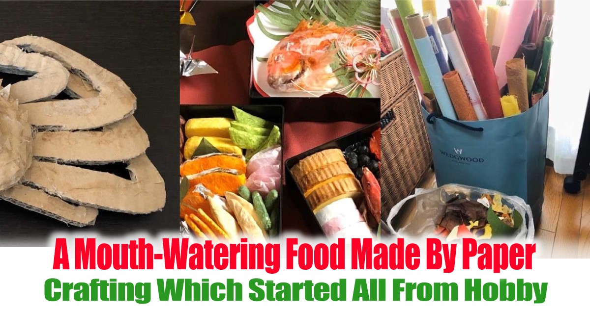 A Mouth-Watering Food Made By Paper Crafting Which Started All From ...