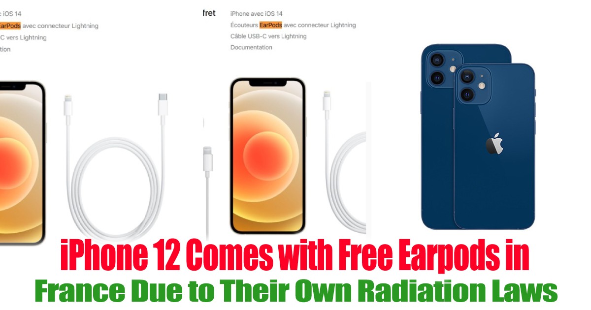 iPhone 12 Comes with Free Earpods in France Due to Their Own Radiation ...