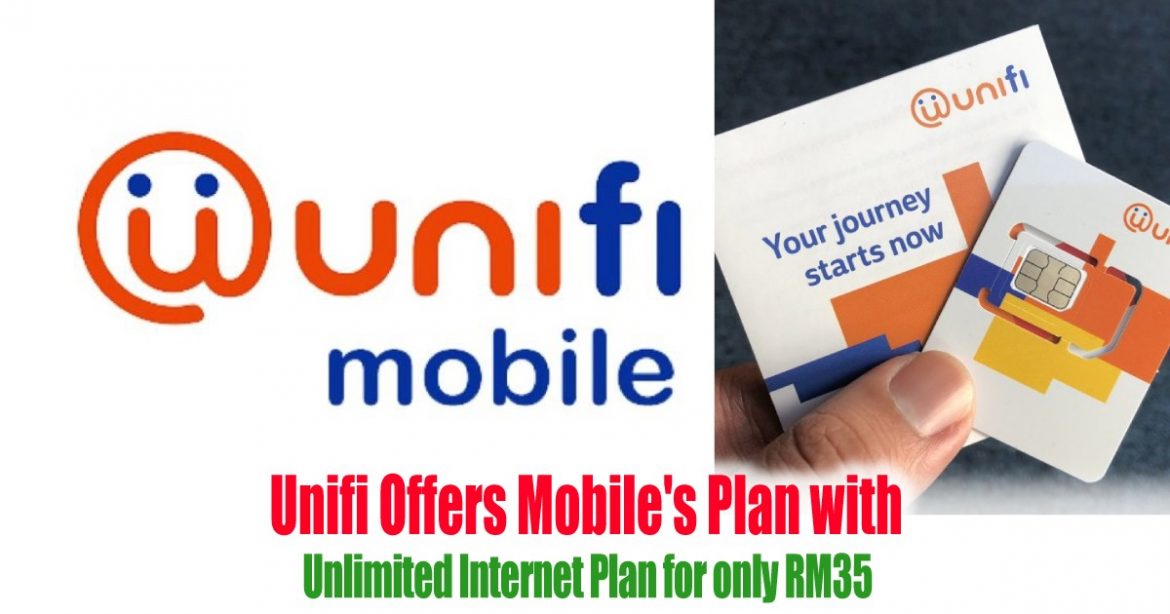 Unifi Offers Mobile's Plan with Unlimited Internet Plan for only RM35 ...