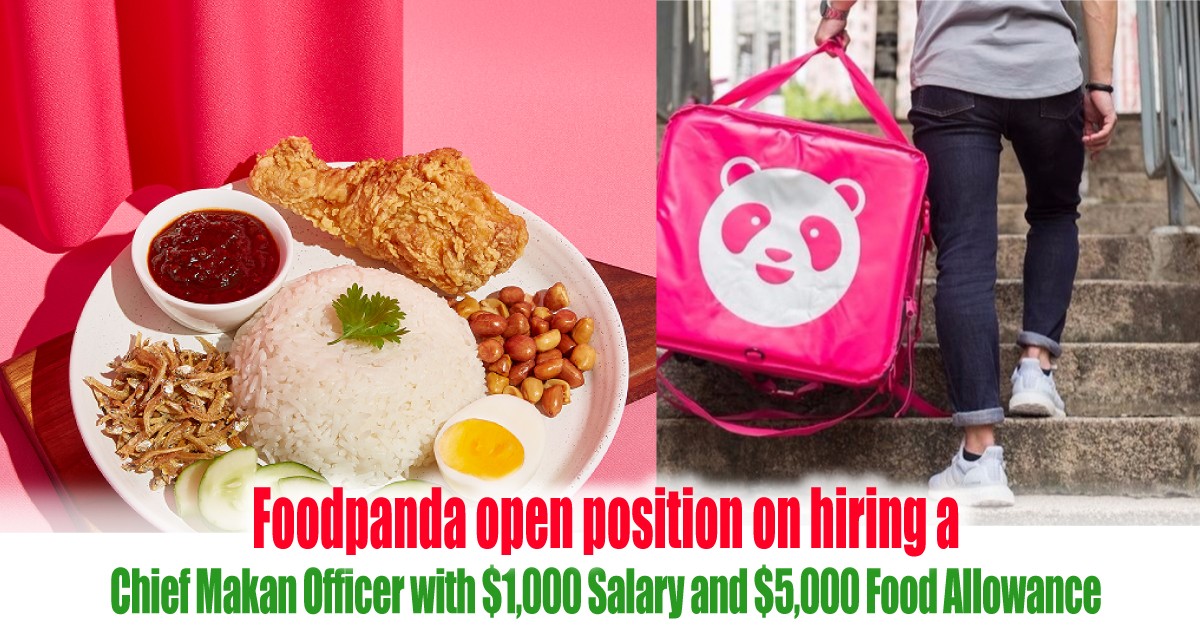 Foodpanda open position on hiring a Chief Makan Officer with $1,000 ...