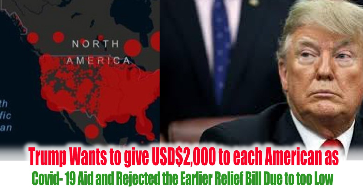 Trump Wants to give USD$2,000 to each American as Covid-19 Aid and ...