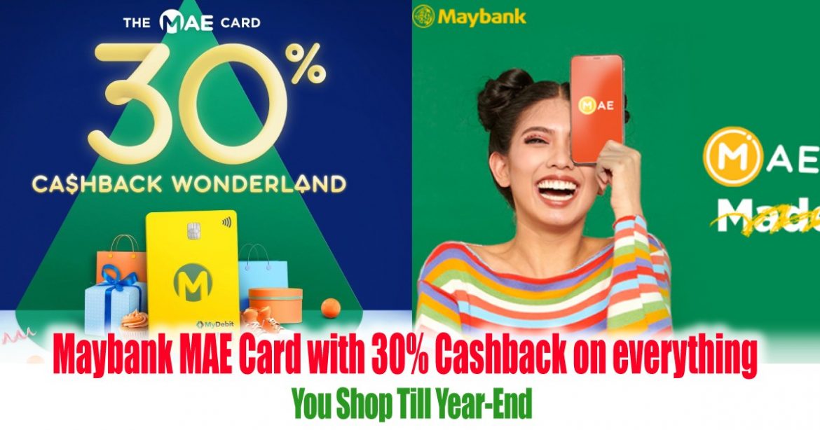 Maybank MAE Card with 30% Cashback on everything You Shop Till Year-End ...