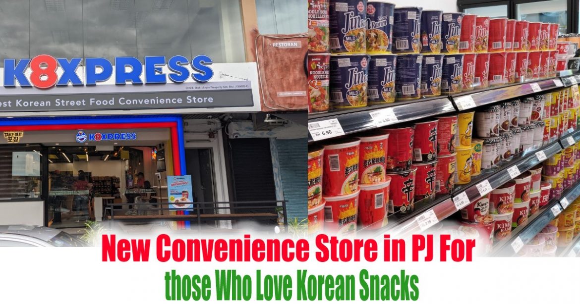 New Convenience Store in PJ For those Who Love Korean Snacks ...
