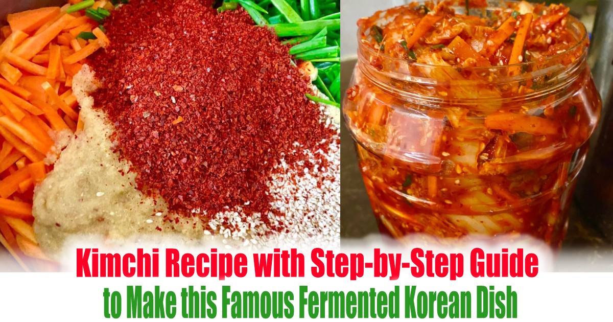 Kimchi Recipe with Step-by-Step Guide to Make this Famous Fermented ...