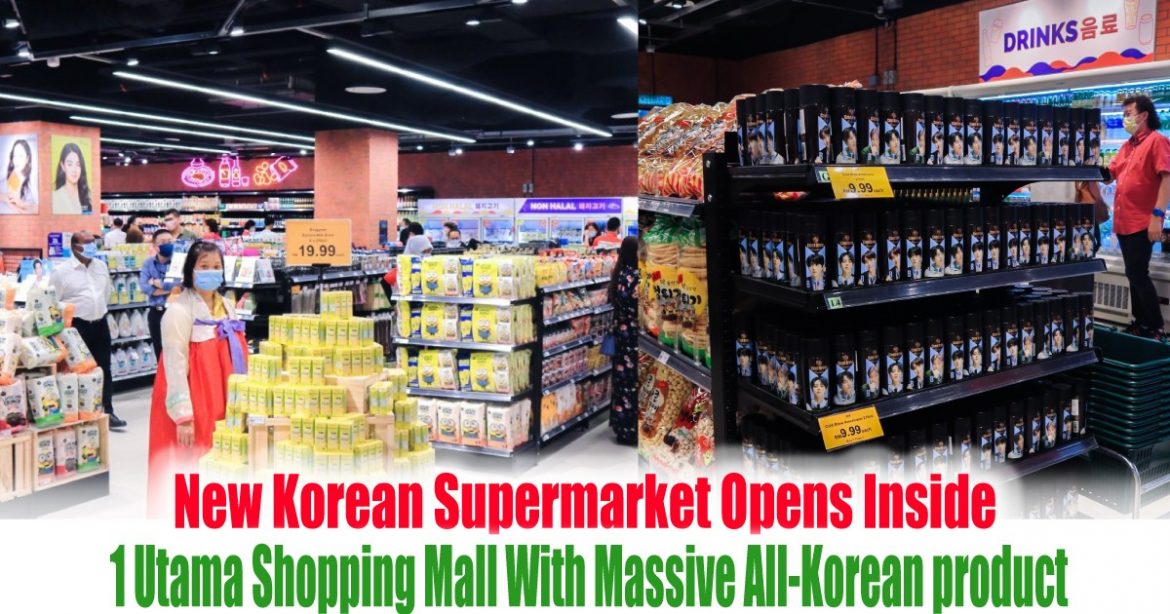 New Korean Supermarket Opens Inside 1 Utama Shopping Mall With Massive ...